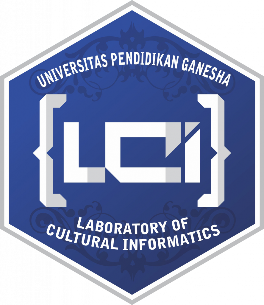 Laboratory of Cultural Informatics - Pendidikan Teknik Informatika Undiksha