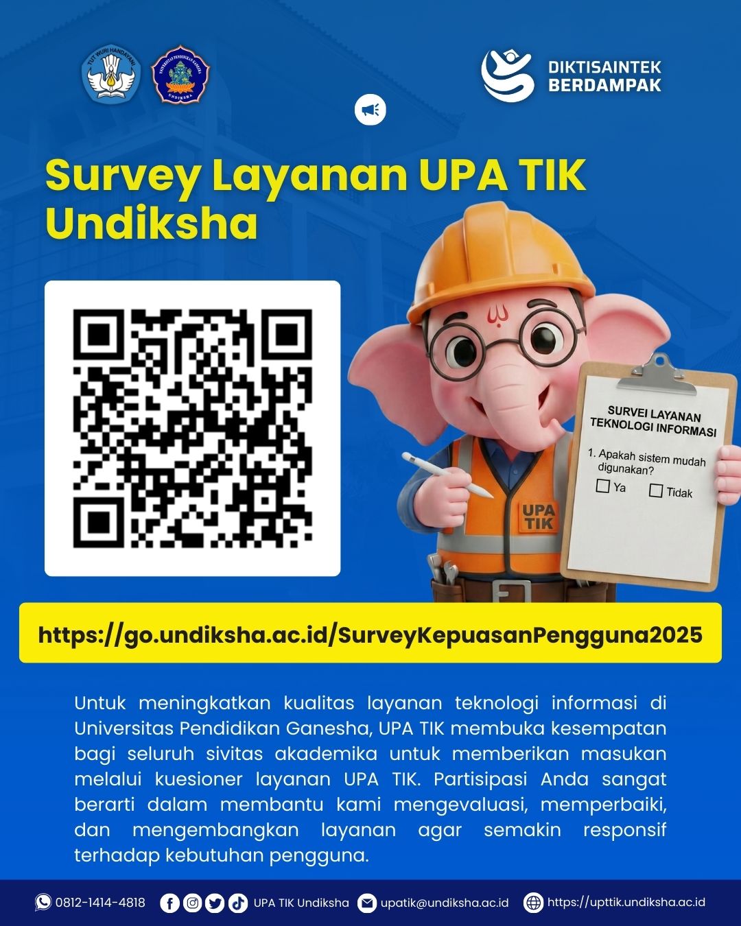 Penyampaian Survey Kepuasan Layanan UPA TIK - UPA TIK Undiksha