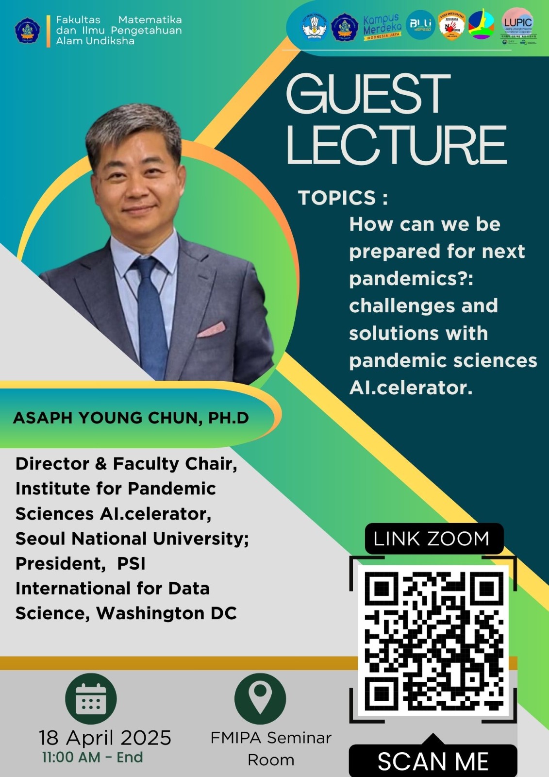 Guest Lecuter dengan Topic : How can we be prepared for next pandemics ...